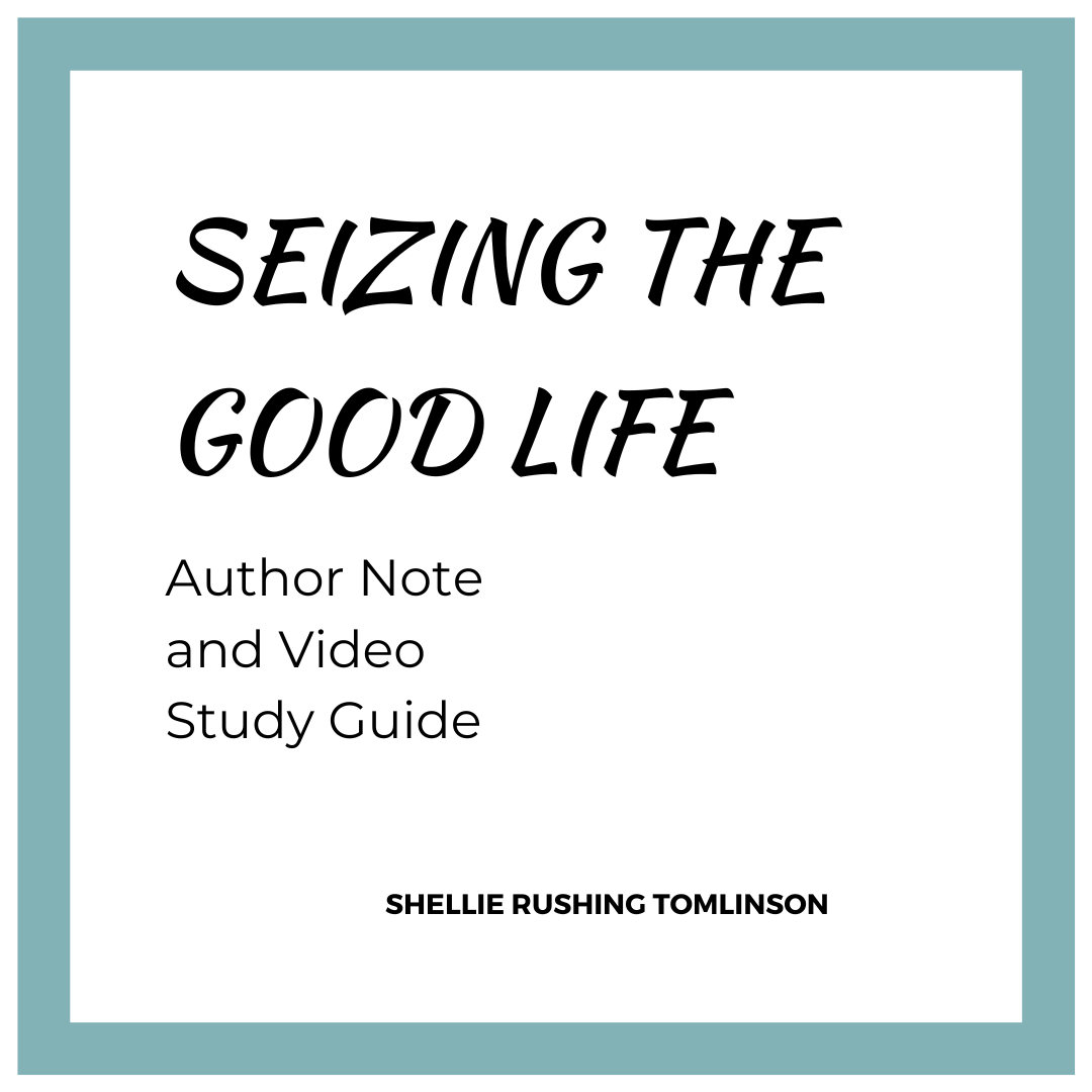 Seizing the Good Life FREE Download with Author Note and Video Study ...